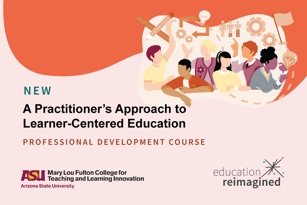 Announcing a New Learner-Centered Course with Arizona State University ...