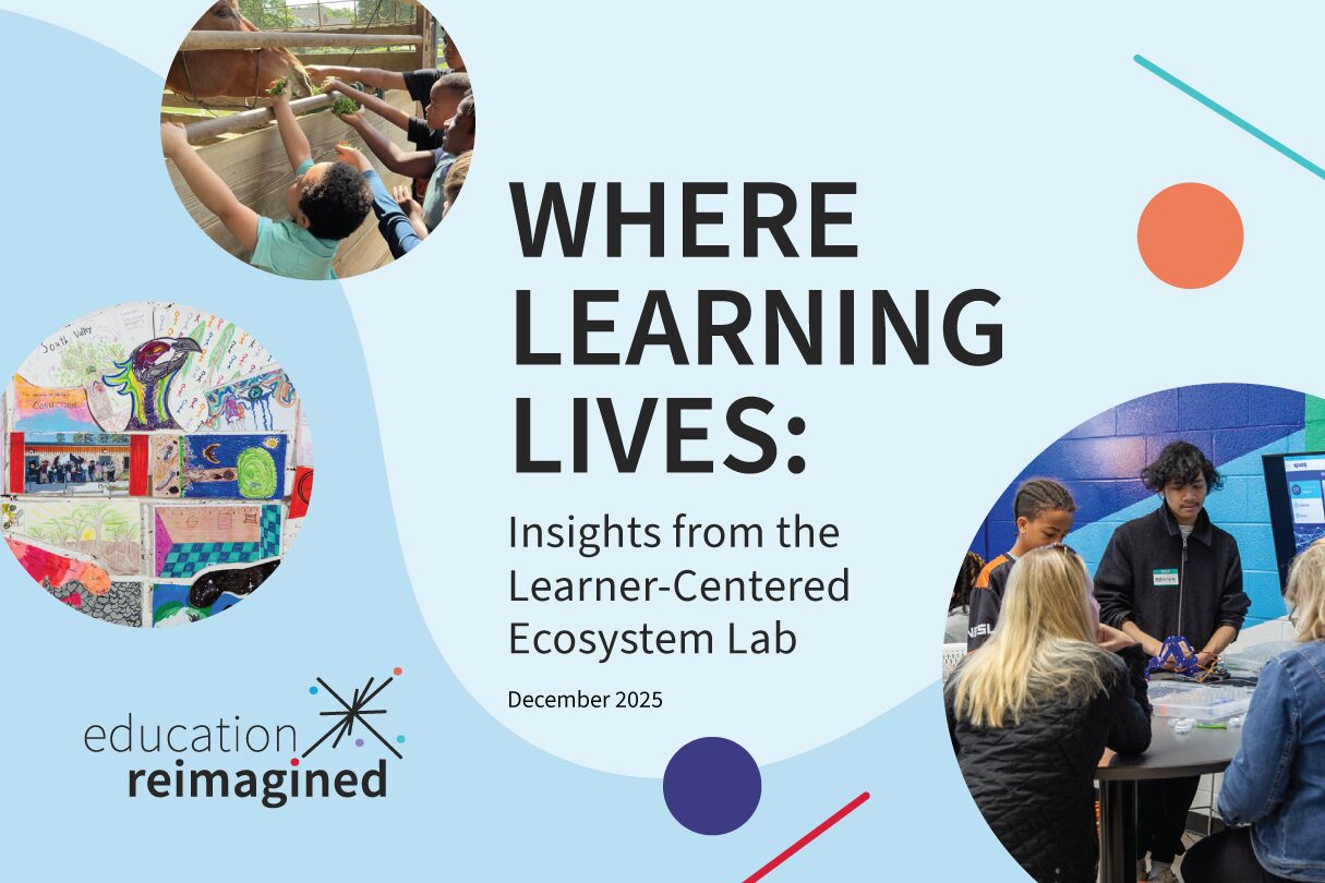 Where Learning Lives | Education Reimagined